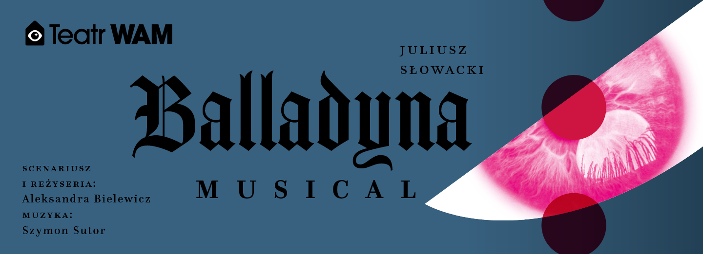Teatr WAM - Balladyna